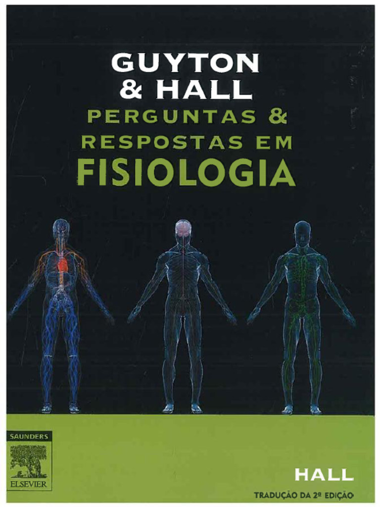 Guyton Amp Hall Perguntas e Respostas em Fisiologia 2 Ediao PDF Free | PDF