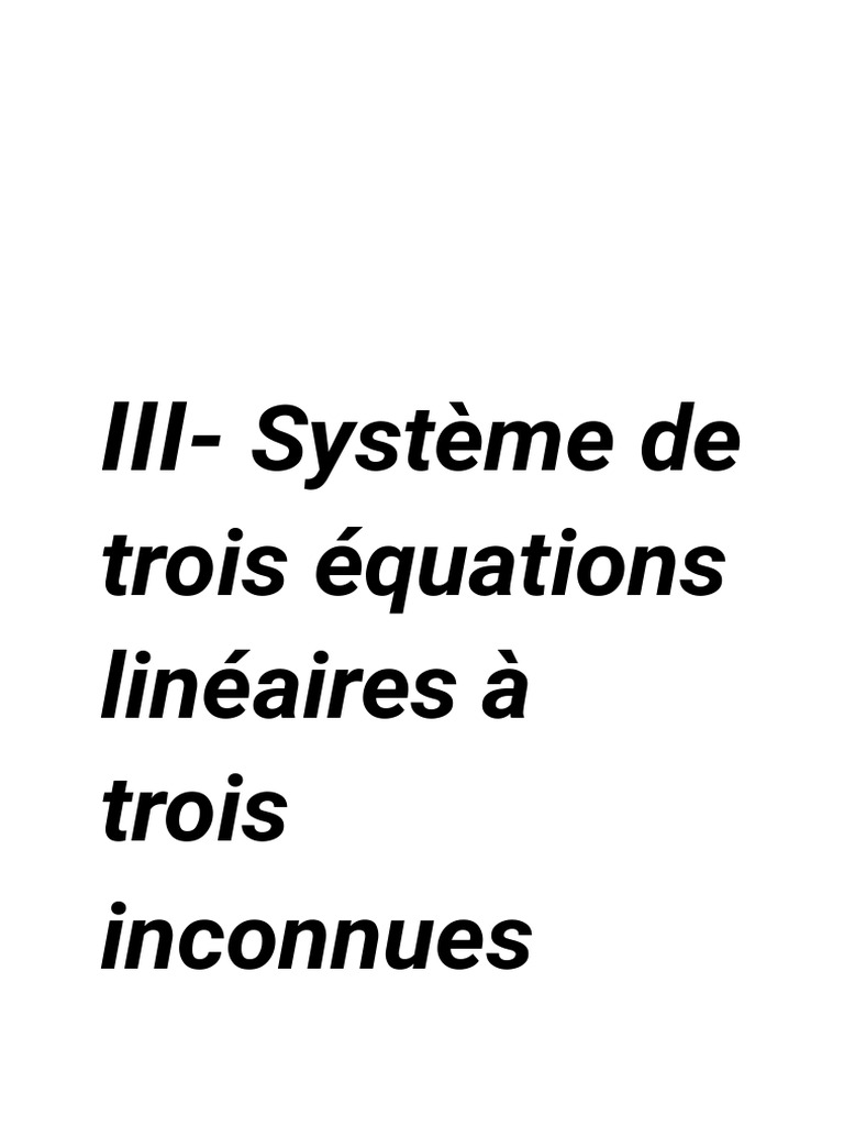 III - Système de Trois Équations Linéaires À Trois Inconnues | PDF