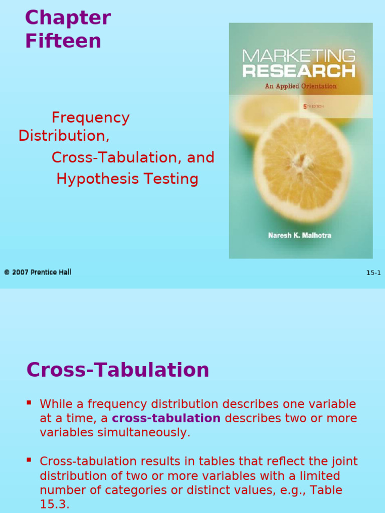 Frequency Distribution, Cross Tabulation & Hypothesis Testing | PDF Frequency Distribution, Cross Tabulation & Hypothesis Testing | PDF