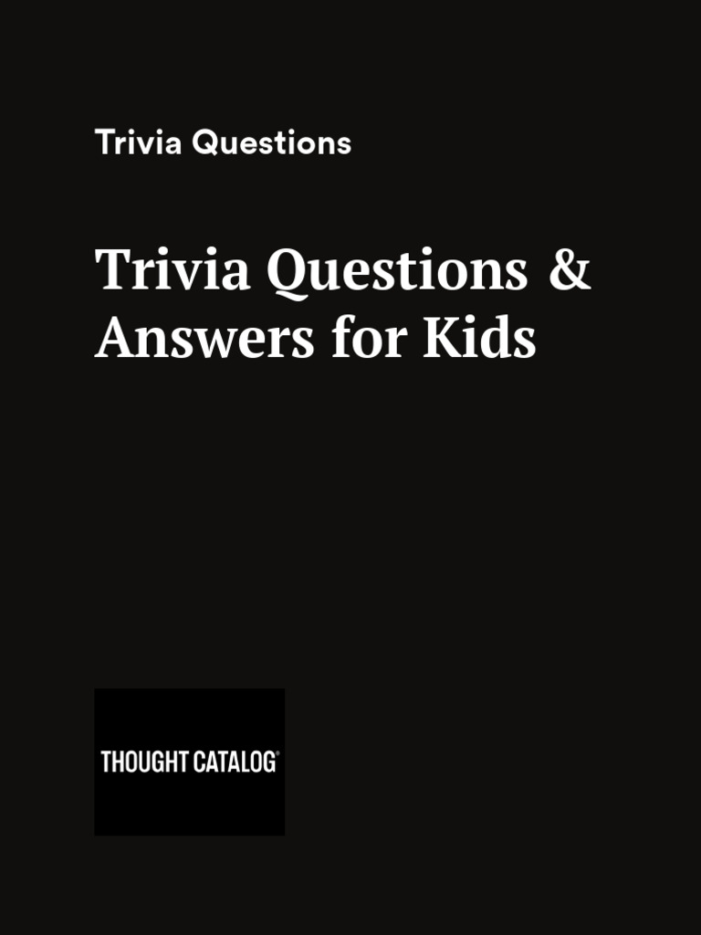Trivia Questions For Kids | PDF