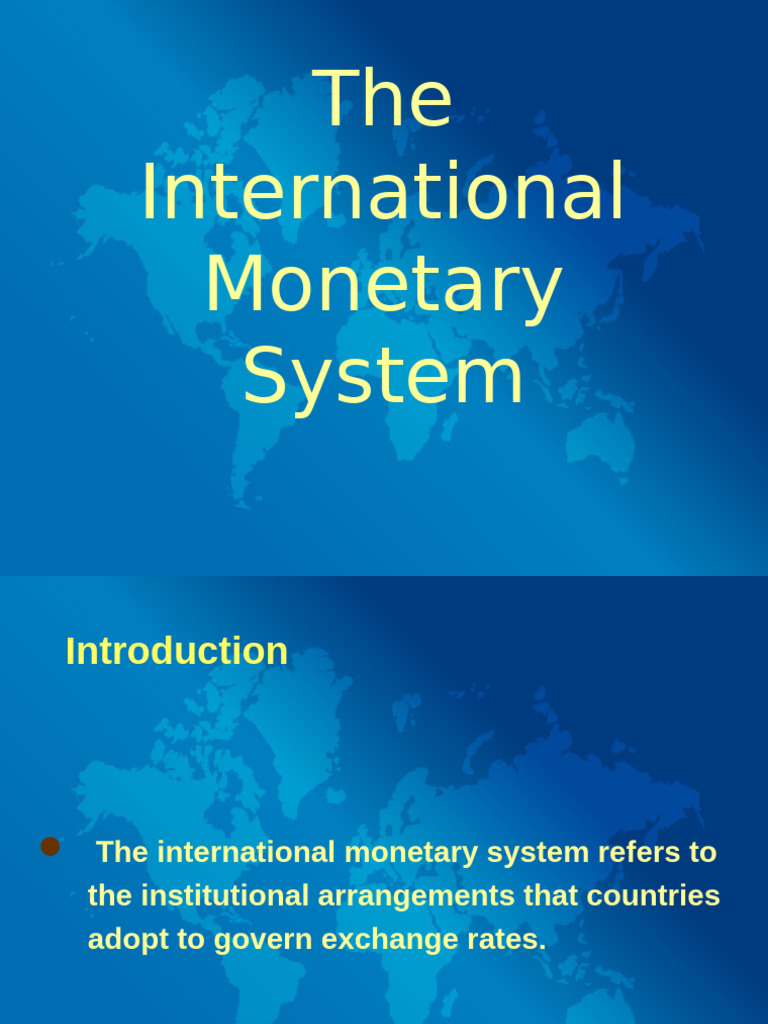 The International Monetary System | PDF | Bretton Woods System ...