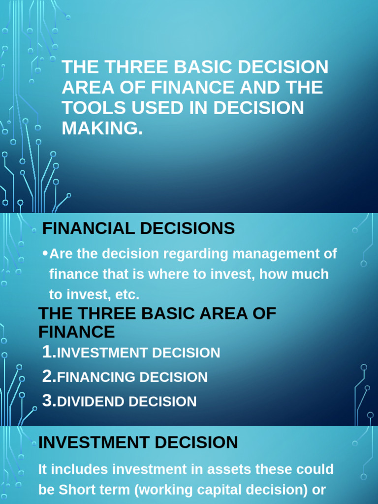 The Three Basic Decision Area of Finance and The Tools Used in Decision ...
