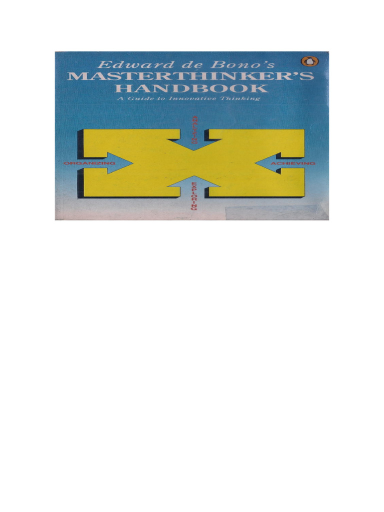 Edward de Bono's Masterthinker's Handbook - A Guide To Innovative ...
