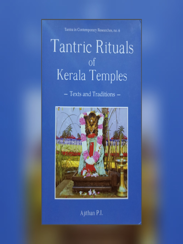 Tantric Rituals of Kerala Temples Texts | PDF