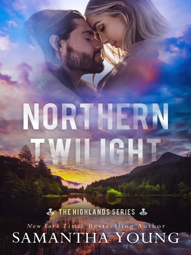 #Ro Northern Twilight Highlands 5 - Samantha Young | PDF