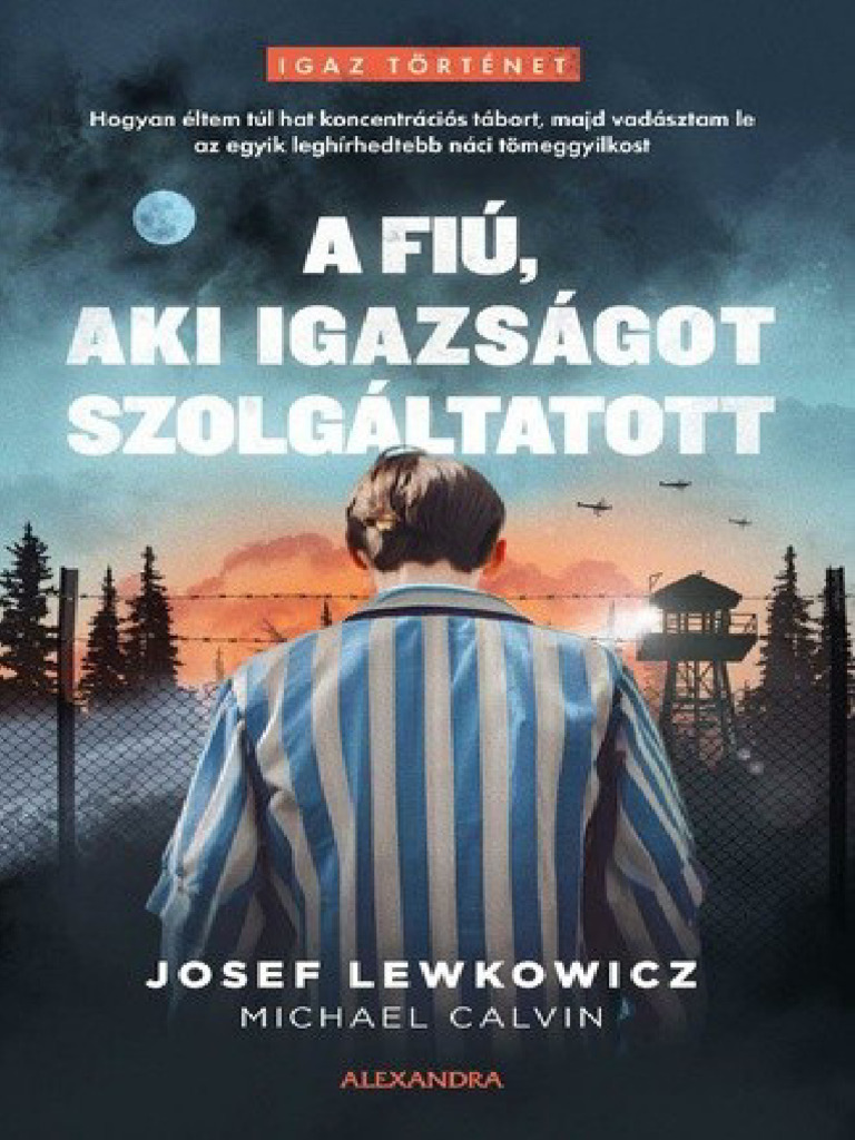 A Fiu, Aki Igazsagot Szolgalta - Josef Lewkowicz | PDF