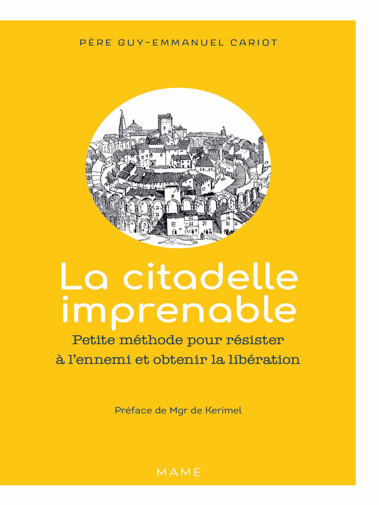 Pere Guy Emmanuel Cariot La Citadelle Imprenable Petite Methode Pour ... Pere Guy Emmanuel Cariot La Citadelle Imprenable Petite Methode Pour ...