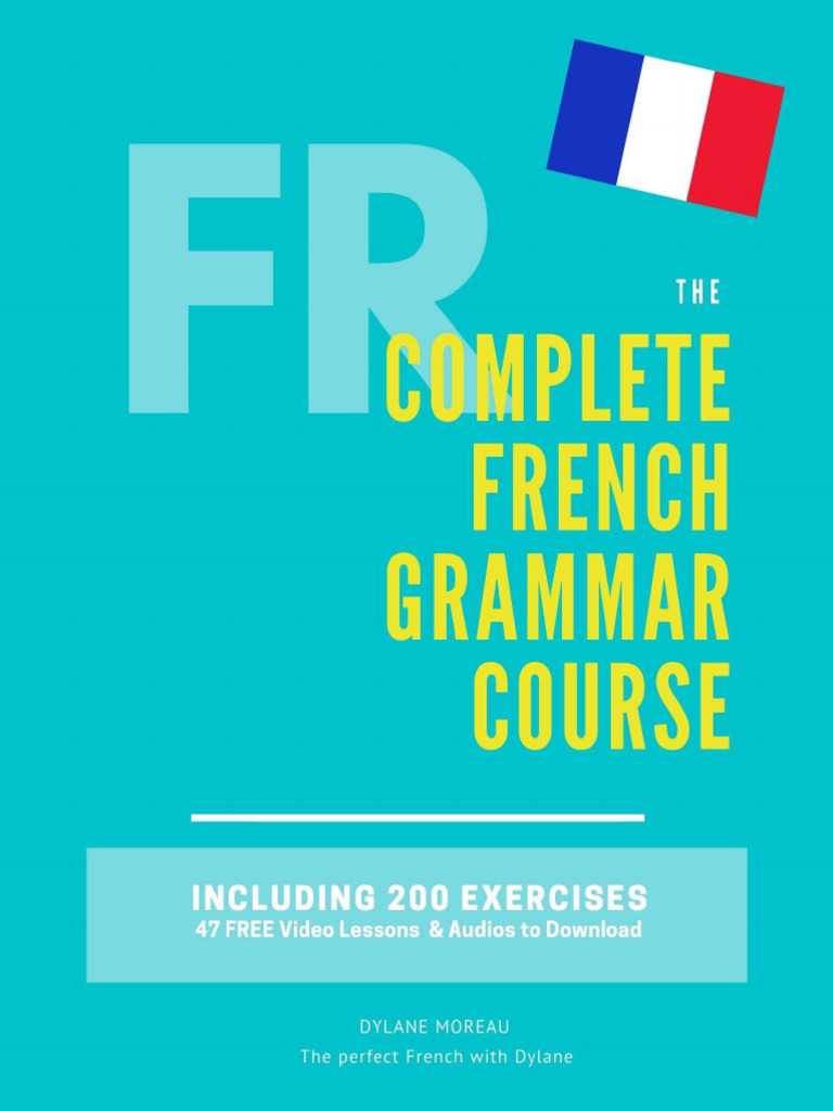 (NEW) The Complete French Grammar Course - French Beginners To Advanced ...