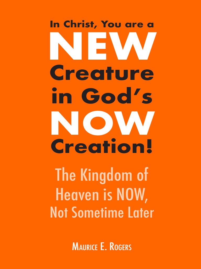 In Christ, You Are A New Creature in God's Now Creation | PDF | Jesus ...