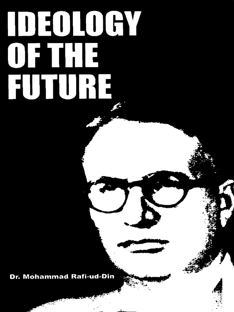 BO-28 - Ideology - of - The - Future - Dr. Rafi Ud Din | PDF