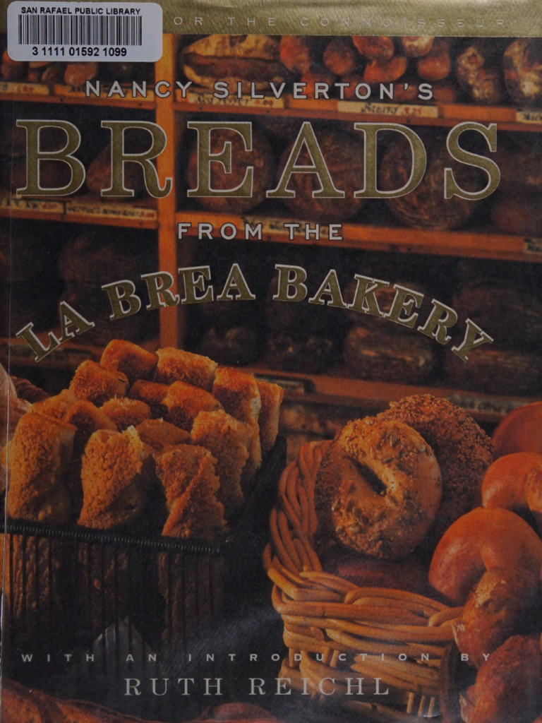 Nancy Silverton - Nancy Silverton's Breads From The La Brea Bakery - Recipes For The Connoisseur ...