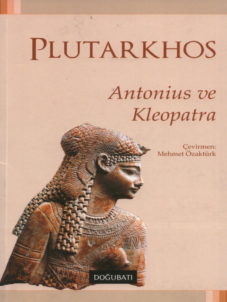 Plutarkhos - Antonius Ve Kleopatra | PDF