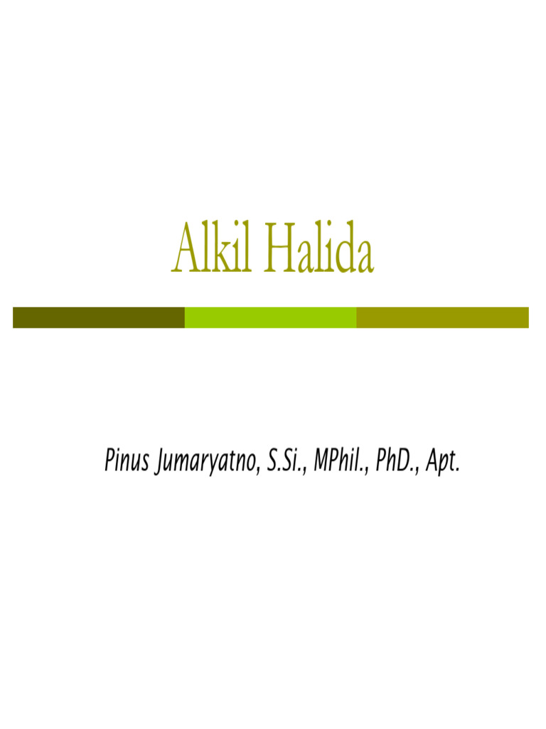 Organic Chemistry1 - Week - 13 To 14 - Alkyl Halide | PDF