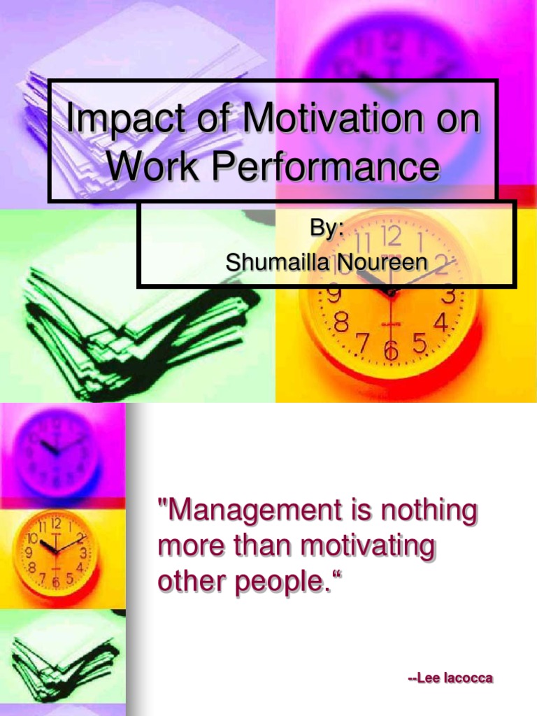 Impact of Motivation On Work Performance | PDF | Incentive | Motivation