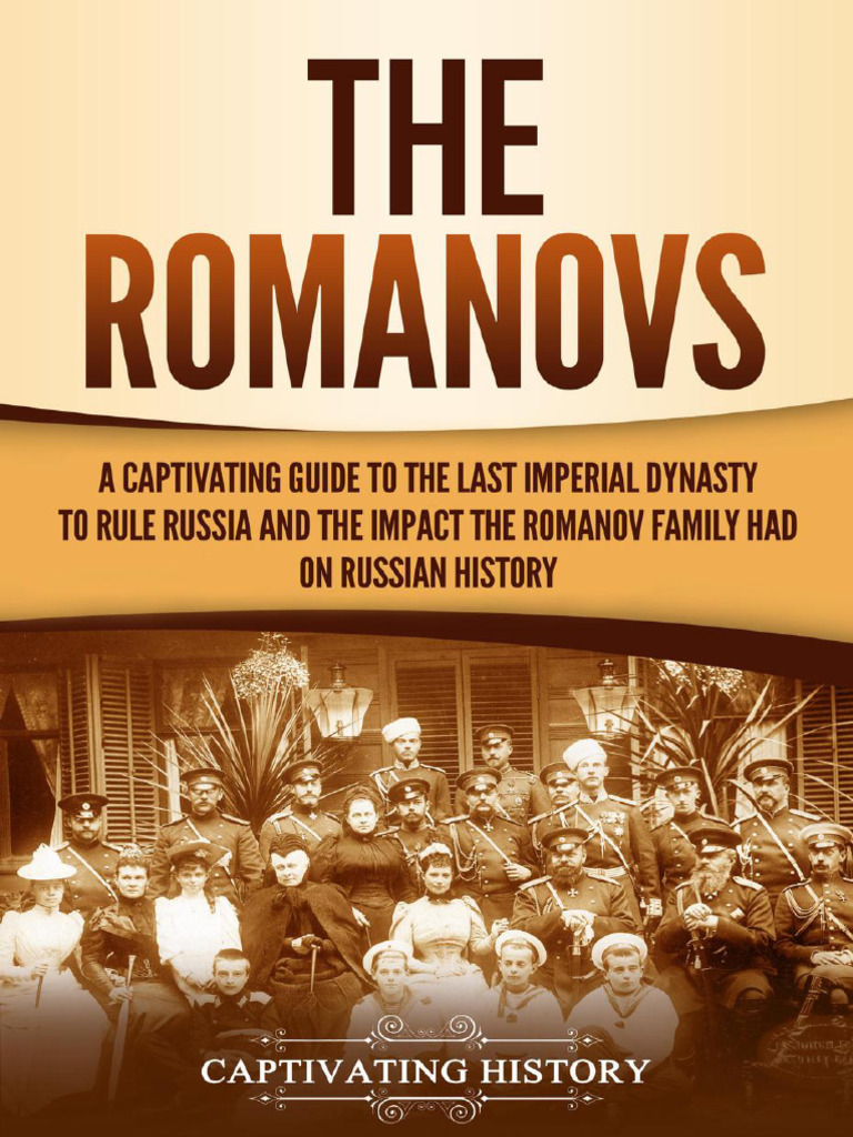 OceanofPDF - Com The Romanovs A Captivating Guide To The L - Captivating History | PDF