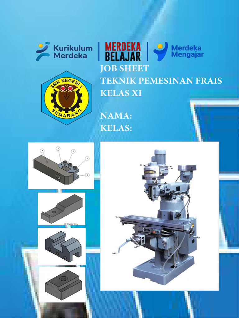 Jobsheet Teknik Pemesinan Frais Kelas Xi Tahun 2024 | PDF