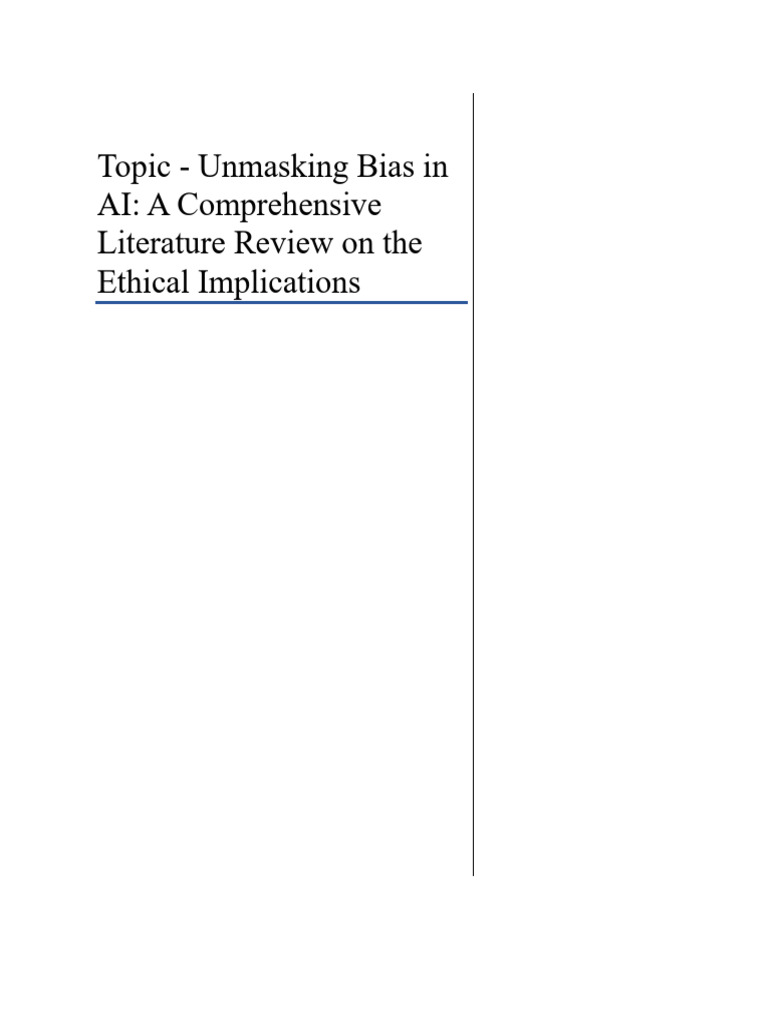 Unmasking Bias in AI A Comprehensive Literature Review On The Ethical ...