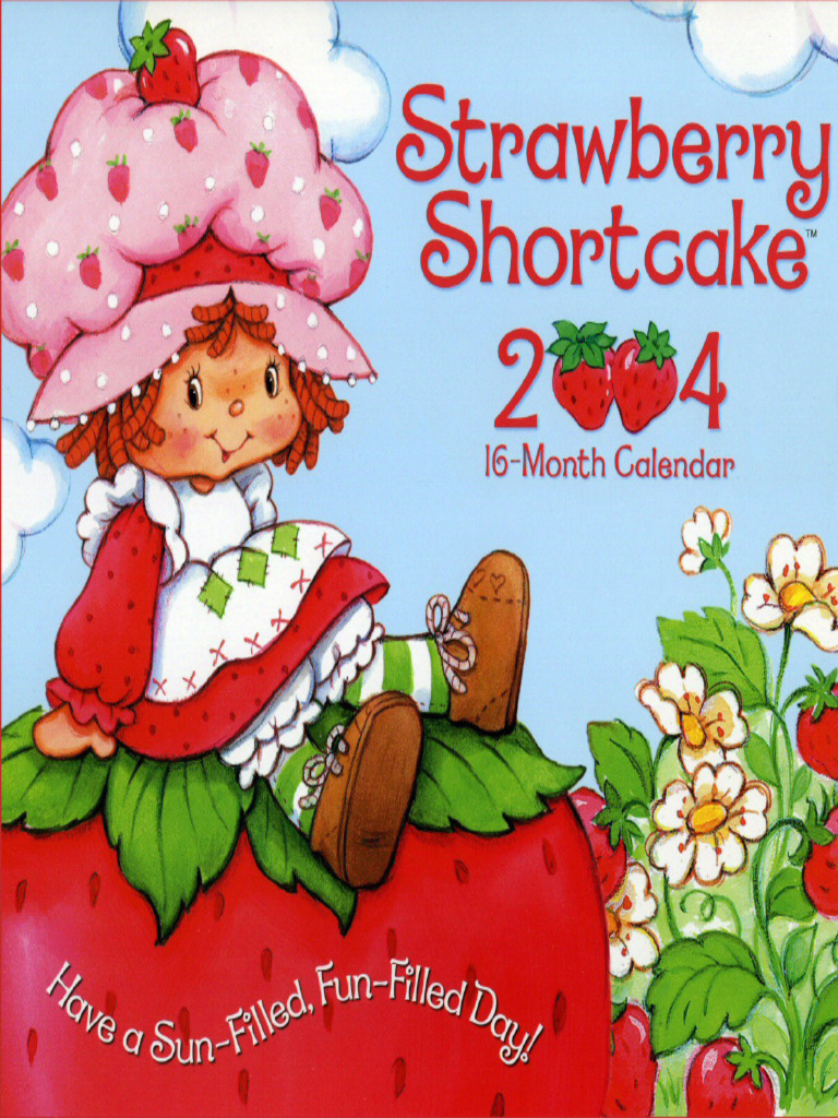 Strawberry Shortcake 2004 16-Month Calendar | PDF