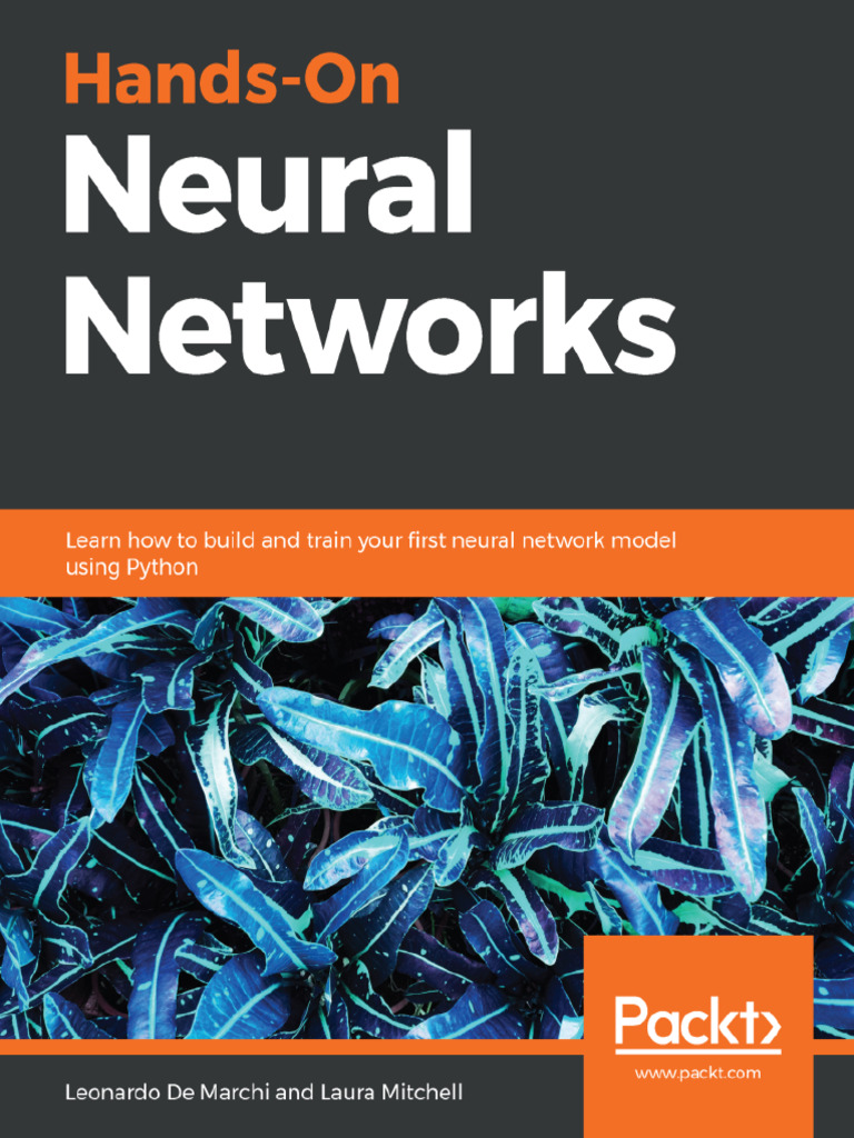 Leonardo de Marchi, Laura Mitchell - Hands-On Neural Networks - Learn ...