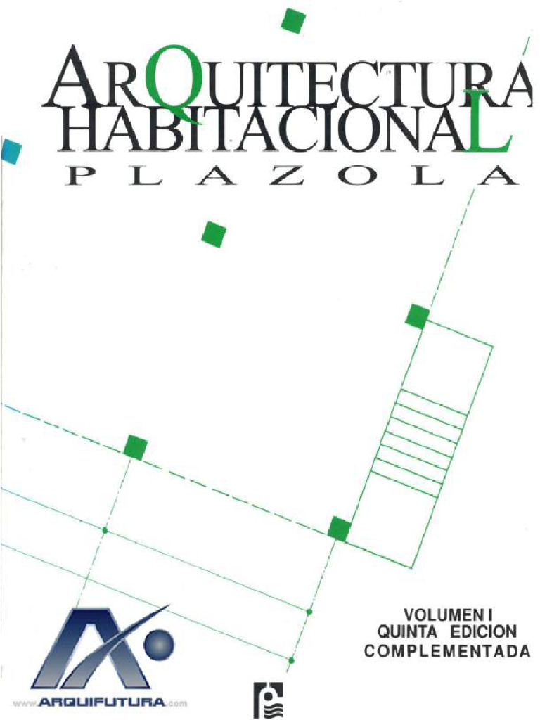 Plazola Arquitectura Habitacional Vol I 5a Edicion Compressed 1 | PDF