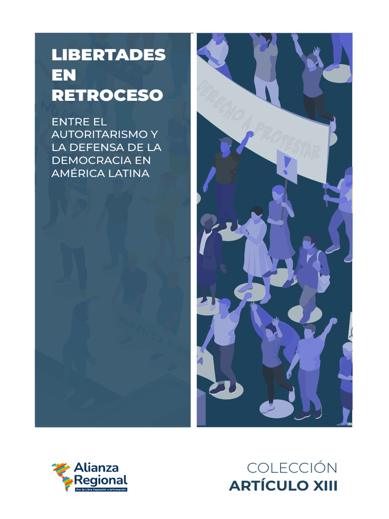 Resumen Ejecutivo Libertades en Retroceso. Entre El Autoritarismo y La Defensa de La Democracia ...
