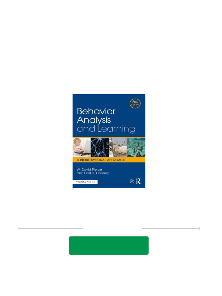 Behavior Analysis and Learning: A Biobehavioral Approach 6th Edition ... Behavior Analysis and Learning: A Biobehavioral Approach 6th Edition ...