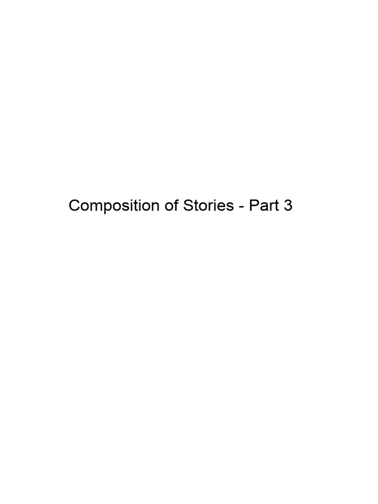 Composition of Stories - Part 3 | PDF