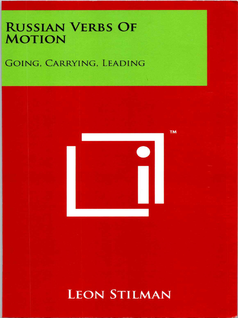 Russian Verbs of Motion by Stilman | PDF