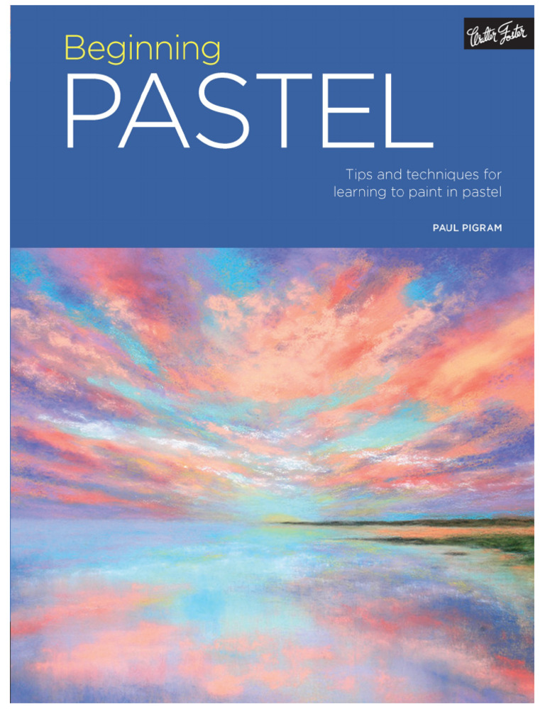Beginning Pastel Tips and Techniques | PDF