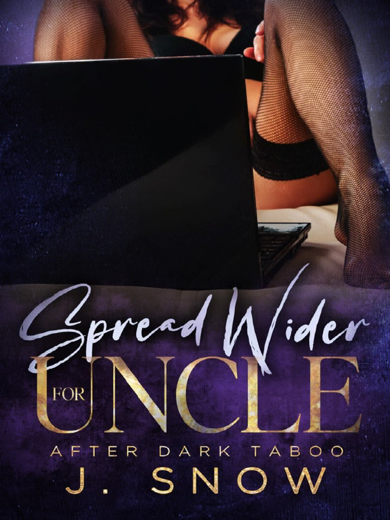 Spread Wider For Uncle-J.snow | PDF