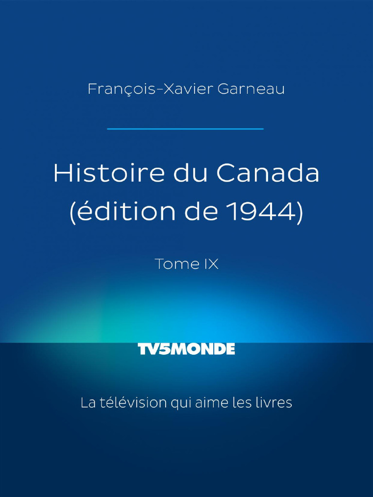 Garneau - Histoire Du Canada Tome 9-528 | PDF