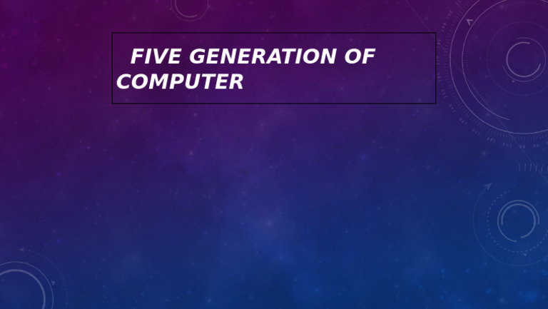Five Generation Of: Computer | PDF