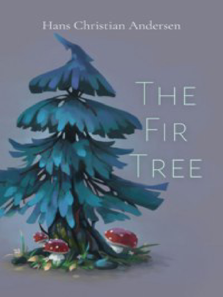 The_Fir_Tree-Hans_Christian_Andersen | PDF