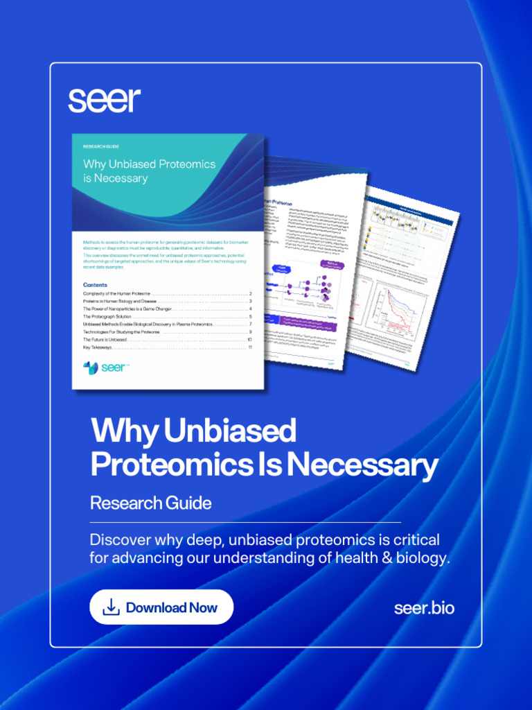Seer - Why Unbiased Proteomics Is Necessary | PDF