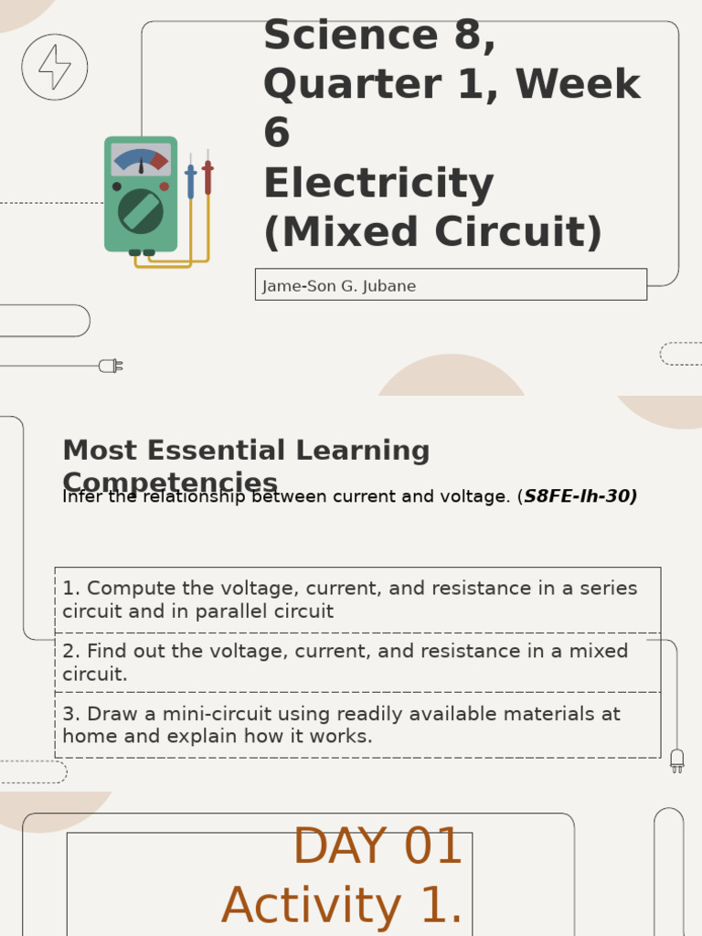 Science 8, Quarter 1, Week 6 Mixed Circuit | PDF