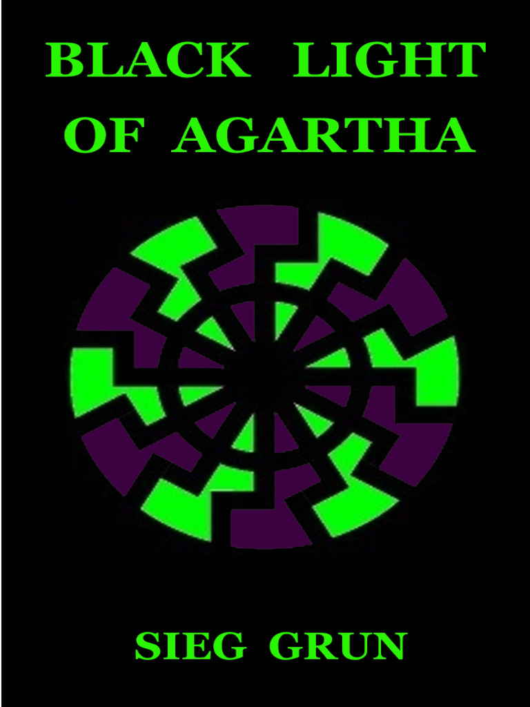Black Light of Agartha - Sieg Grun | PDF | Mind | Soul