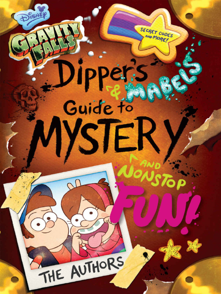 [Gravity Falls ] Disney Book Group, - Dipper's and Mabel's Guide to Mystery and Nonstop Fun ...