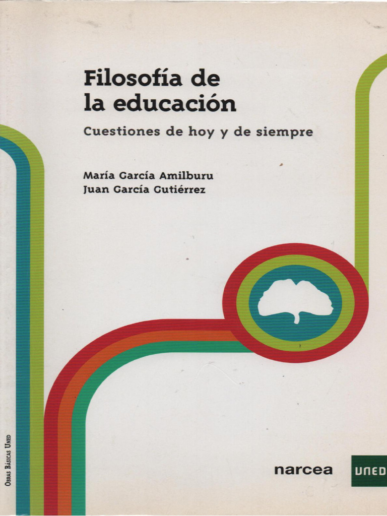 Filosofia de La Educacion - Maria Garcia Amilburu, Juan Garcia ...
