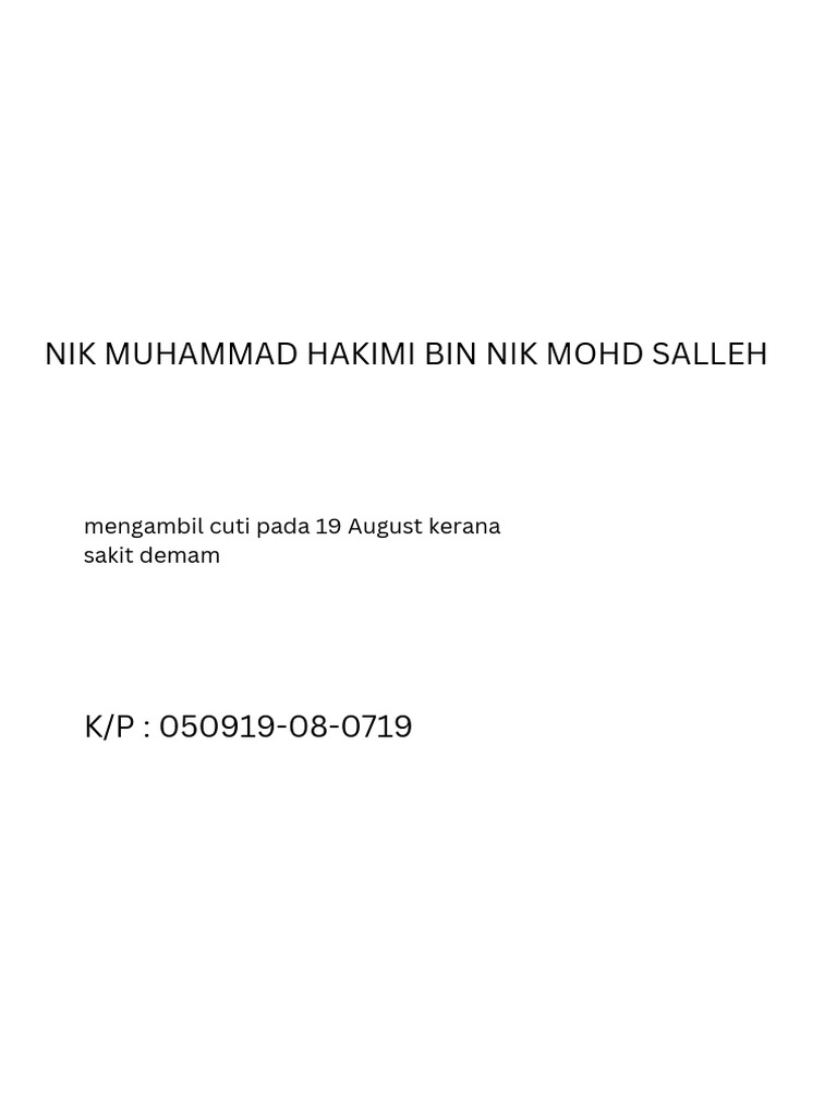Nik Muhammad Hakimi Bin Nik Mohd Salleh: Mengambil Cuti Pada 19 August ...