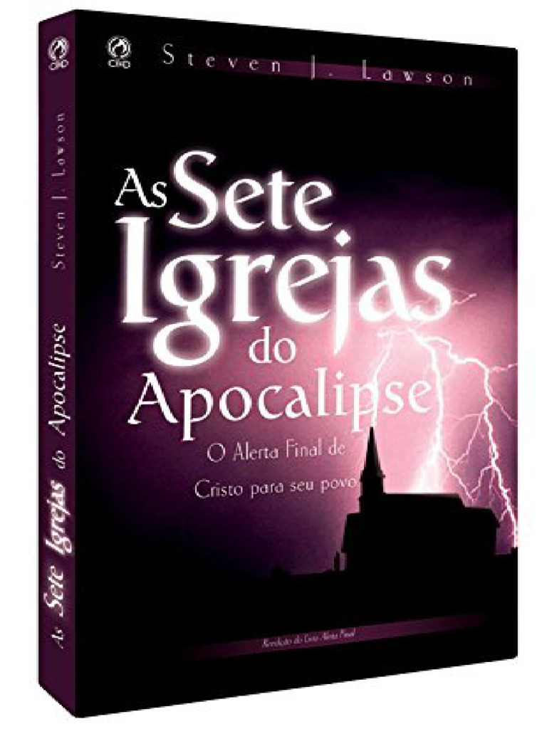 Resumo As Sete Igrejas Do Apocalipse Steven J Lawson | PDF