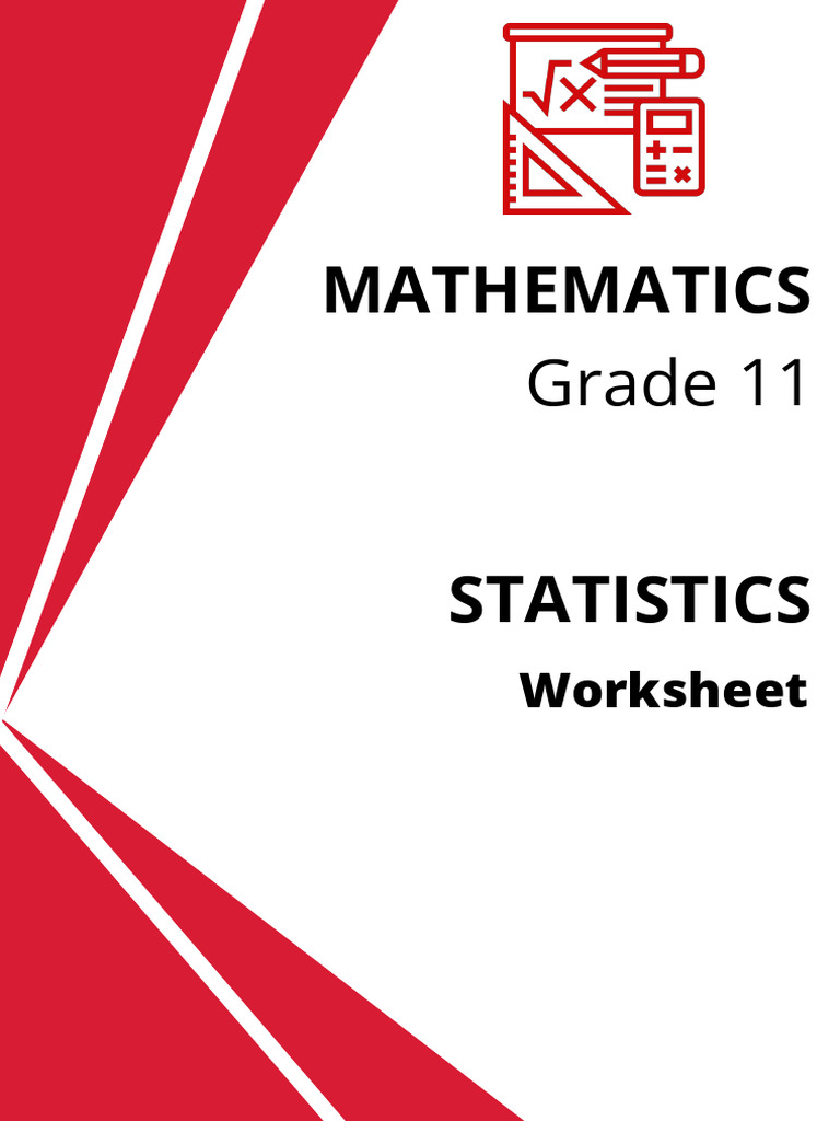 Gr11 Maths Statistics WS | PDF | Applied Mathematics | Statistical Analysis Gr11 Maths Statistics WS | PDF | Applied Mathematics | Statistical Analysis