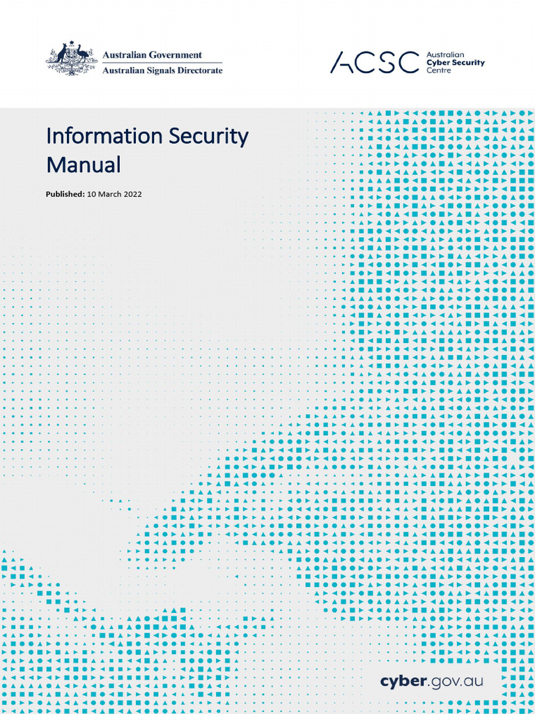 Australian Cyber Security Center - InfoSec Manual | PDF