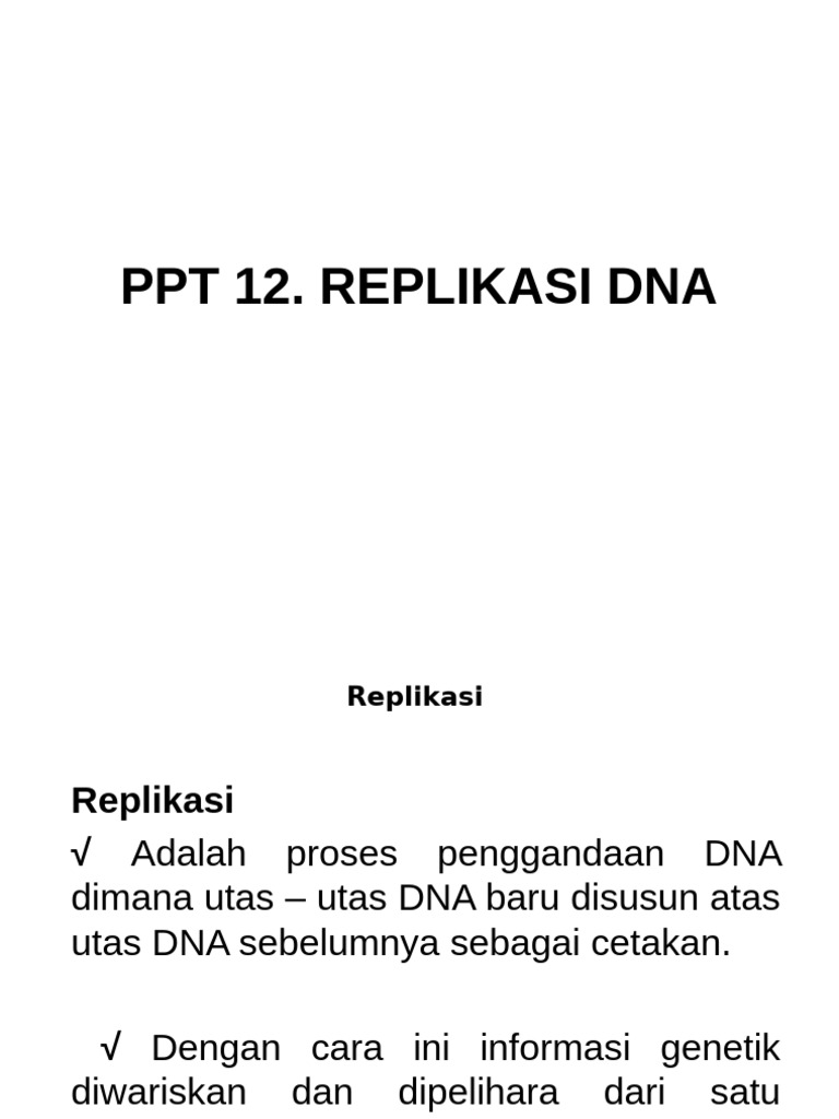 PPT 12. Replikasi DNA | PDF