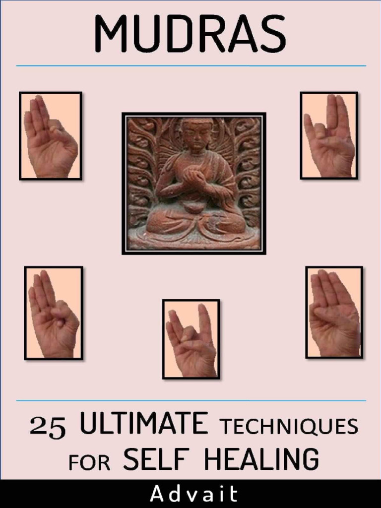 Mudras - 25 Ultimate Techniques For Self Healing-ID | PDF