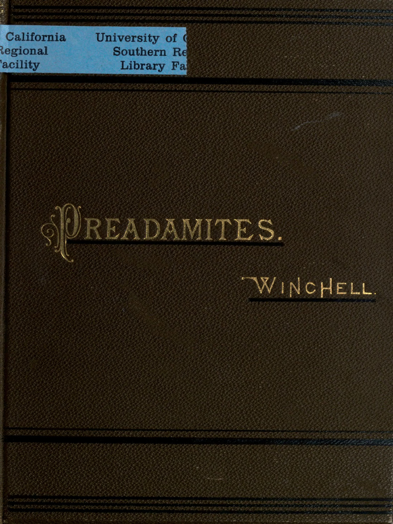 Alexander Winchell, LL.D, Pre-Adamites The Existence of Men Before Adam ...