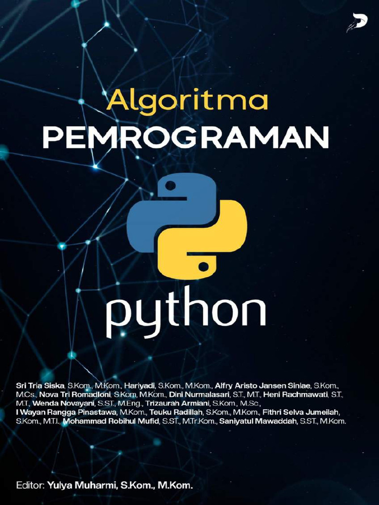 Algoritma Pemrograman Python (Yulya Muharmi, S.kom., M.kom. (Editor) ) (Z-Library) | PDF
