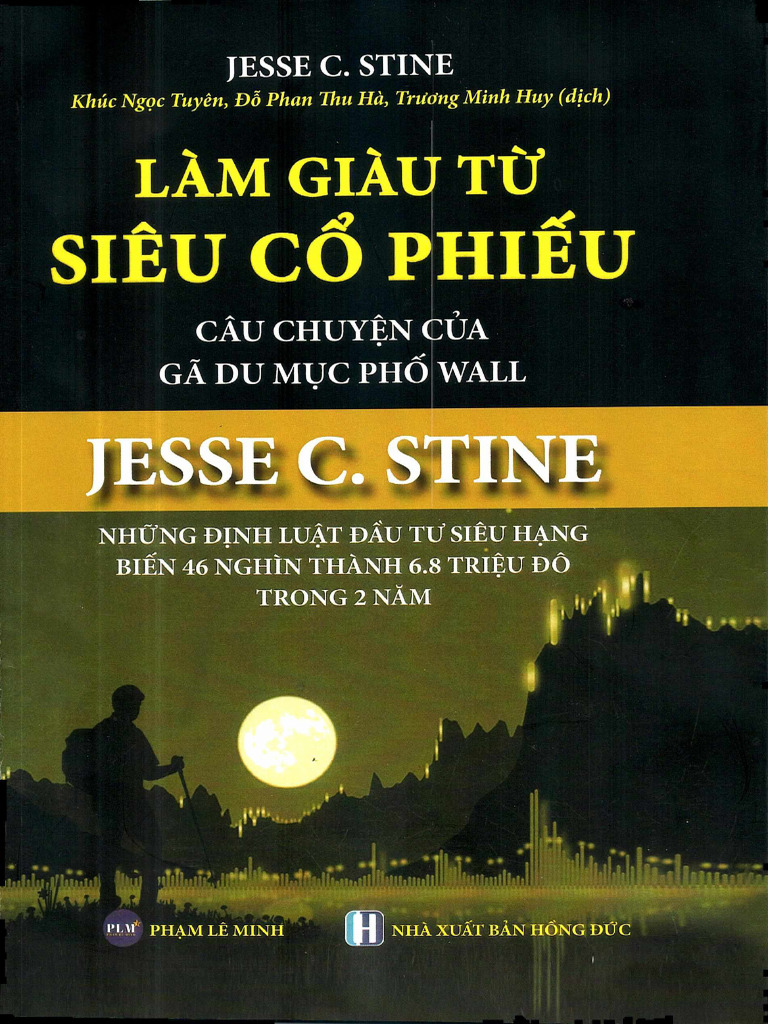 LÀM GIÀU TỪ SIÊU CỔ PHIẾU - Jesse C. Stine | PDF