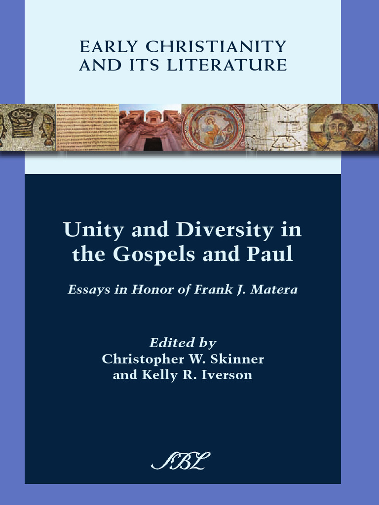 Unity and Diversity in The Gospels and Paul: Early Christianity and Its ...