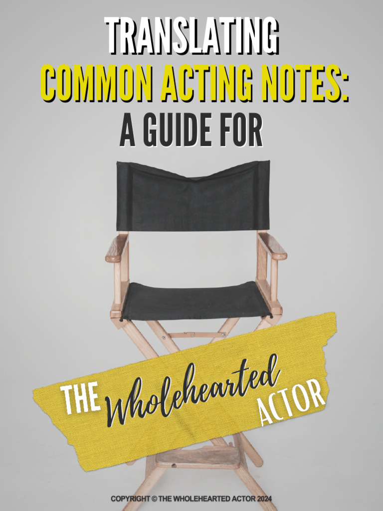 Translating Common Acting Notes Guide For The Whole Hearted Actor | PDF