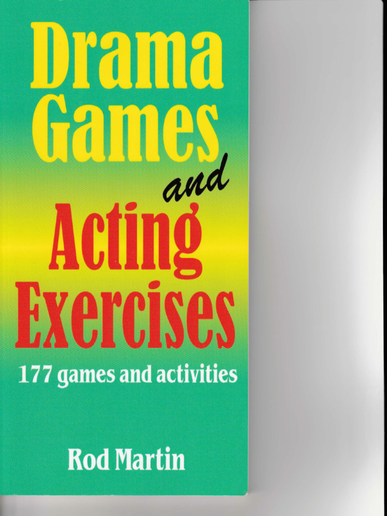 Drama Games and Acting Exercises | PDF